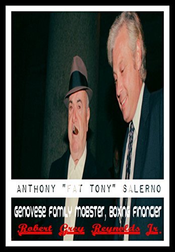 Anthony "Fat Tony" Salerno: Genovese Family Mobster, Boxing Financier ...