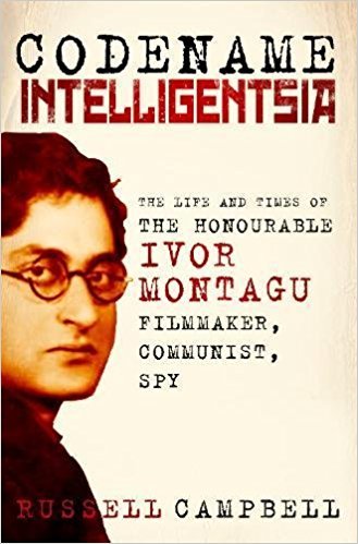Codename Intelligentsia: The Life and Times of the Honourable Ivor ...