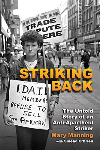 Striking Back: The Untold Story of an Anti-Apartheid Striker by Mary ...