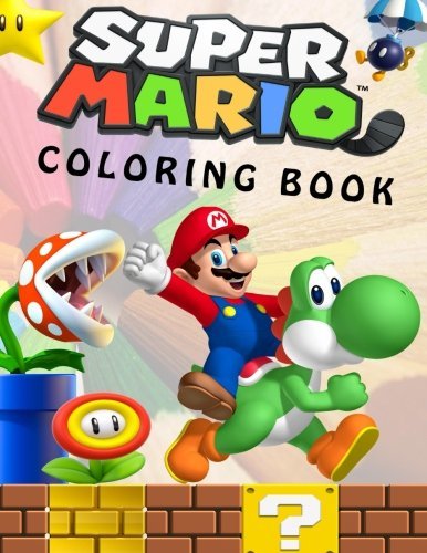Super Mario Coloring Book: Great Coloring Book for Kids and Any Fan of ...