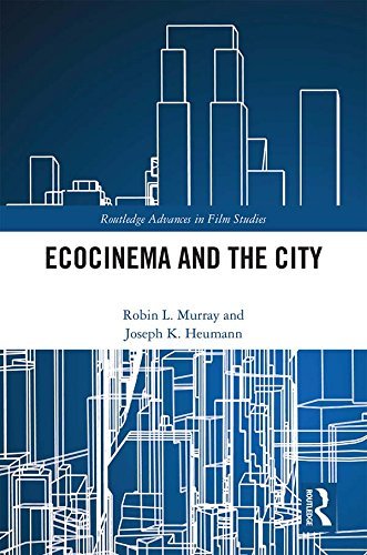 Ecocinema in the City by Robin L. Murray | Goodreads