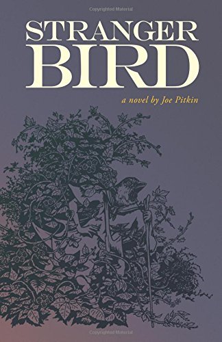 Stranger Bird by Joe Pitkin | Goodreads