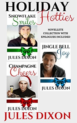 Holiday Hotties Collection: 2016 by Jules Dixon | Goodreads