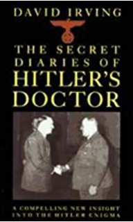 Secret Diaries of Hitler's Doctor by David Irving | Goodreads