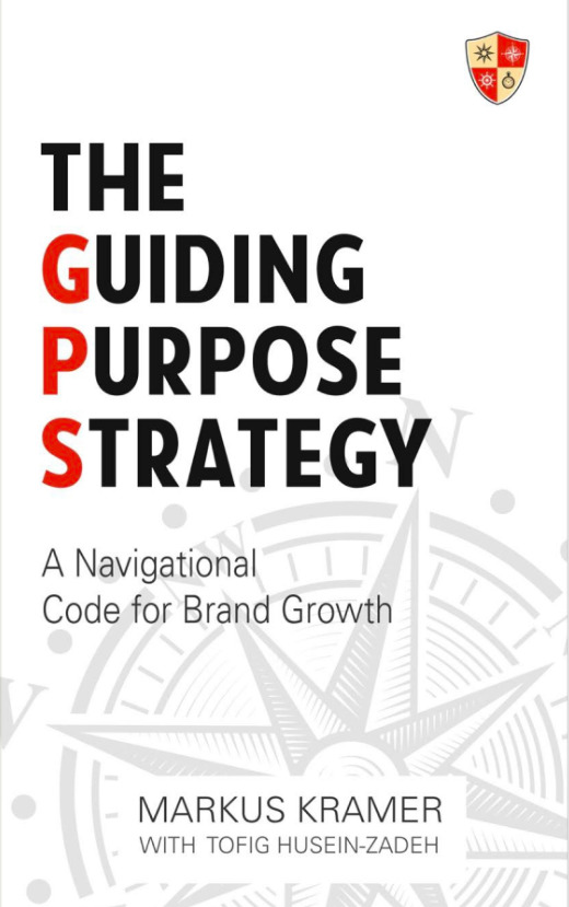 The Guiding Purpose Strategy: A Navigational Code for Brand Growth by ...