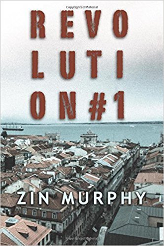 Revolution Number One by Zin Murphy | Goodreads