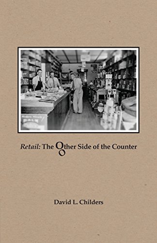 Retail: The Other Side of the Counter by David L. Childers | Goodreads
