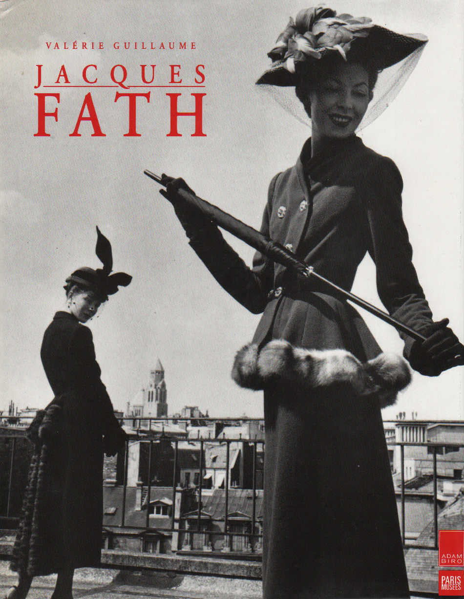 Jacques Fath by Valerie Guillaume | Goodreads