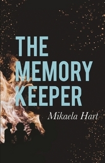 The memory Keeper by Mikaela Hart | Goodreads