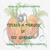 There's a Dragon in My Garden by Benjamin Scribner | Goodreads