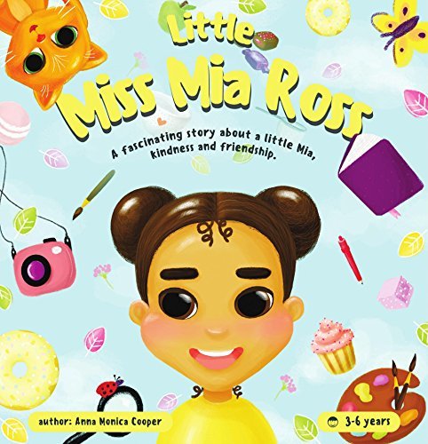 Little Miss Mia Ross by Anna Monica Cooper | Goodreads