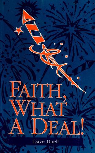 Faith, what a deal! by Dave Duell | Goodreads