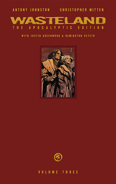 Wasteland Vol. 3: The Apocalyptic Edition by Antony Johnston | Goodreads