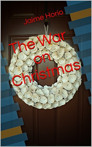 The War on Christmas by Jaime Horio | Goodreads