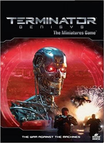 Terminator Genisys - The Miniatures Game by Alessio Cavatore | Goodreads