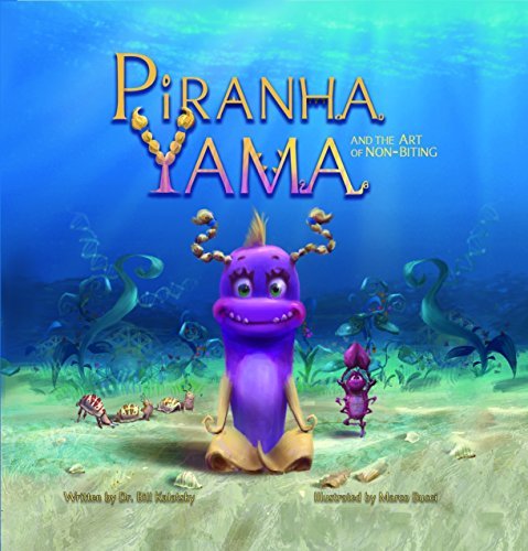 Piranha Yama and the Art of Non-biting by Bill Kalatsky | Goodreads