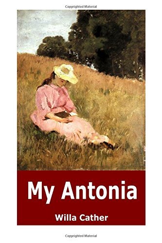 My Antonia by Willa Cather | Goodreads