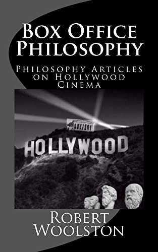 Box Office Philosophy: Philosophy Articles on Hollywood Cinema by ...