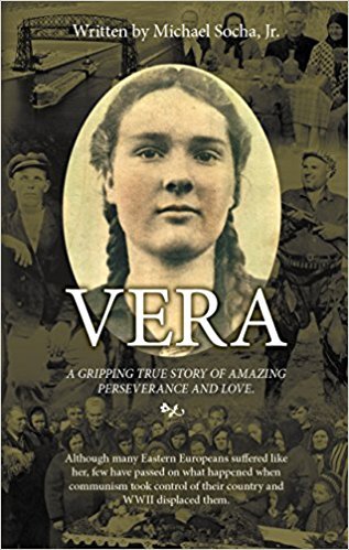 Vera: An Gripping True Story of Amazing Perseverance and Love by ...