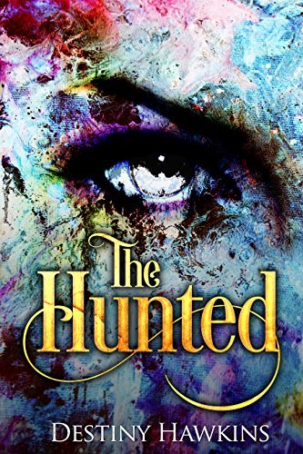 The Hunted (The Coven, #1) by Destiny Hawkins | Goodreads
