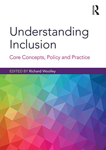 Understanding Inclusion: Core Concepts, Policy and Practice by Richard ...