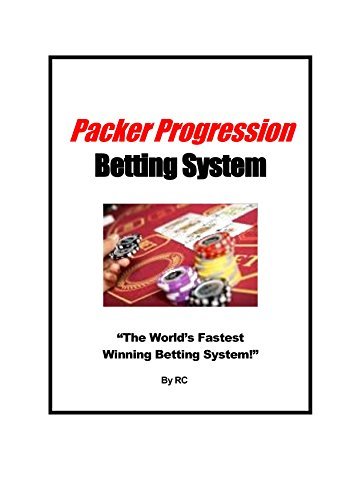 Packer Progression Betting System: The World's Fastest Winning Betting ...