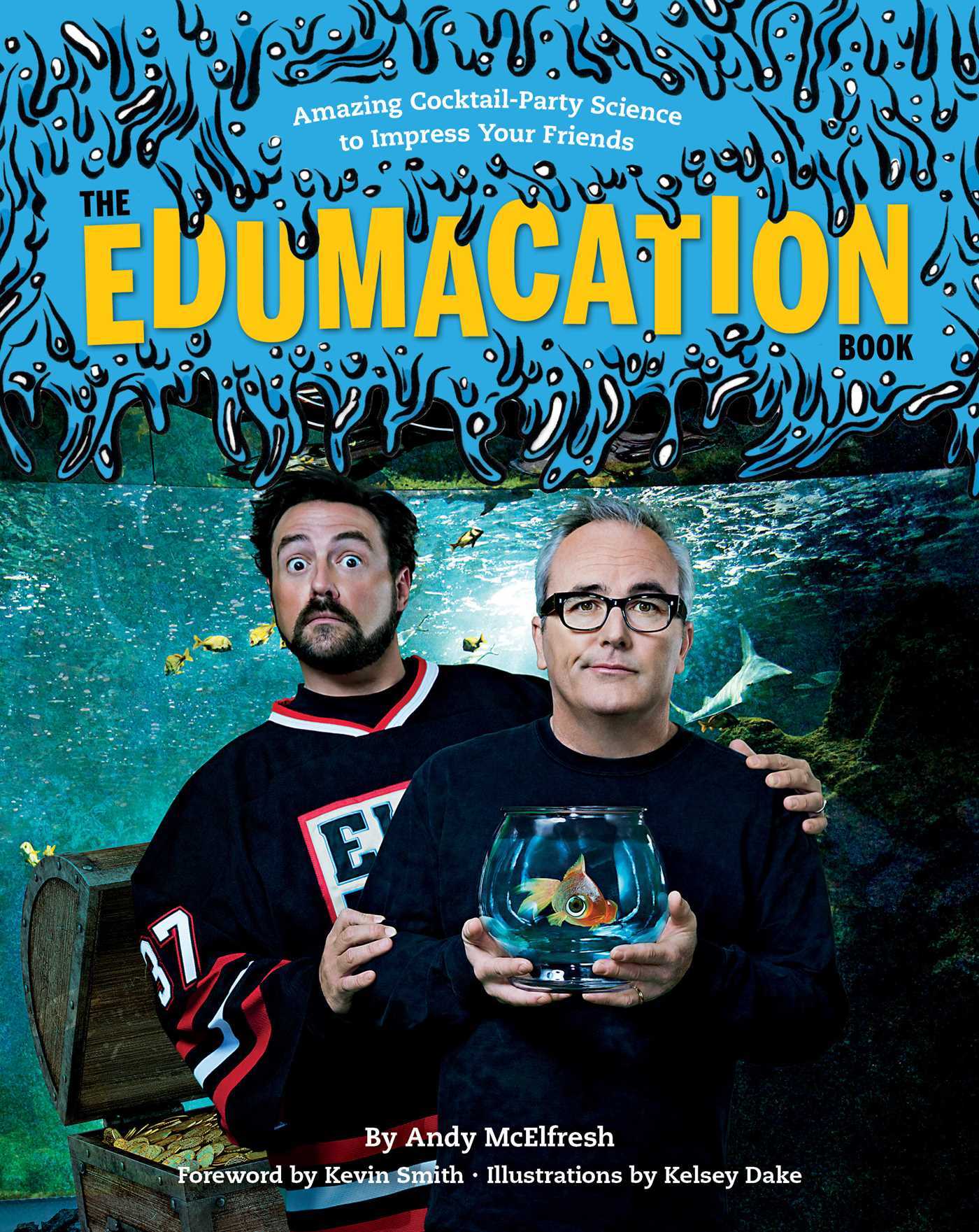 The Edumacation Book: Amazing Cocktail-Party Science to Impress Your ...