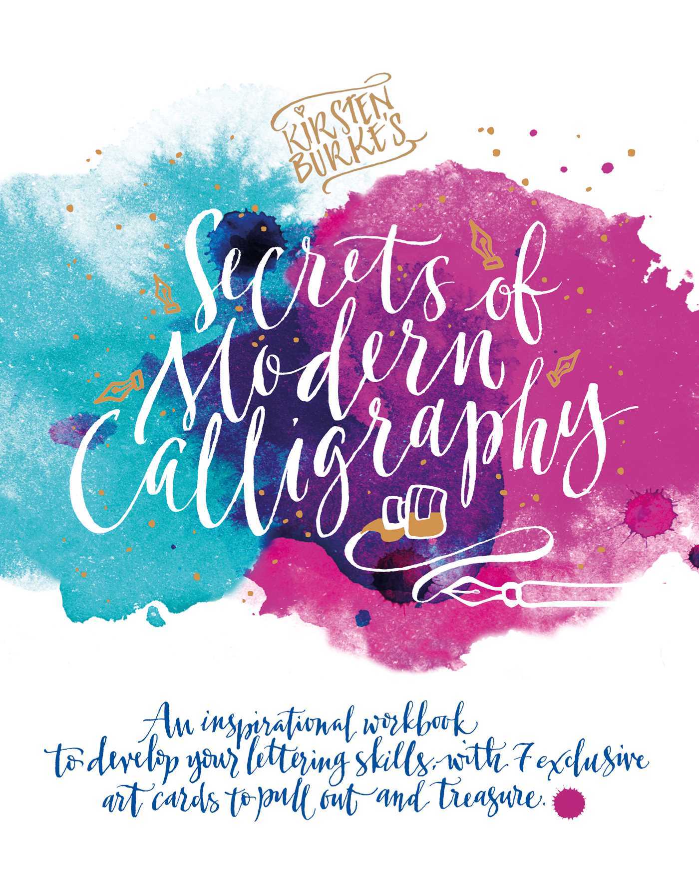 Secrets of Modern Calligraphy by Kirsten Burke | Goodreads