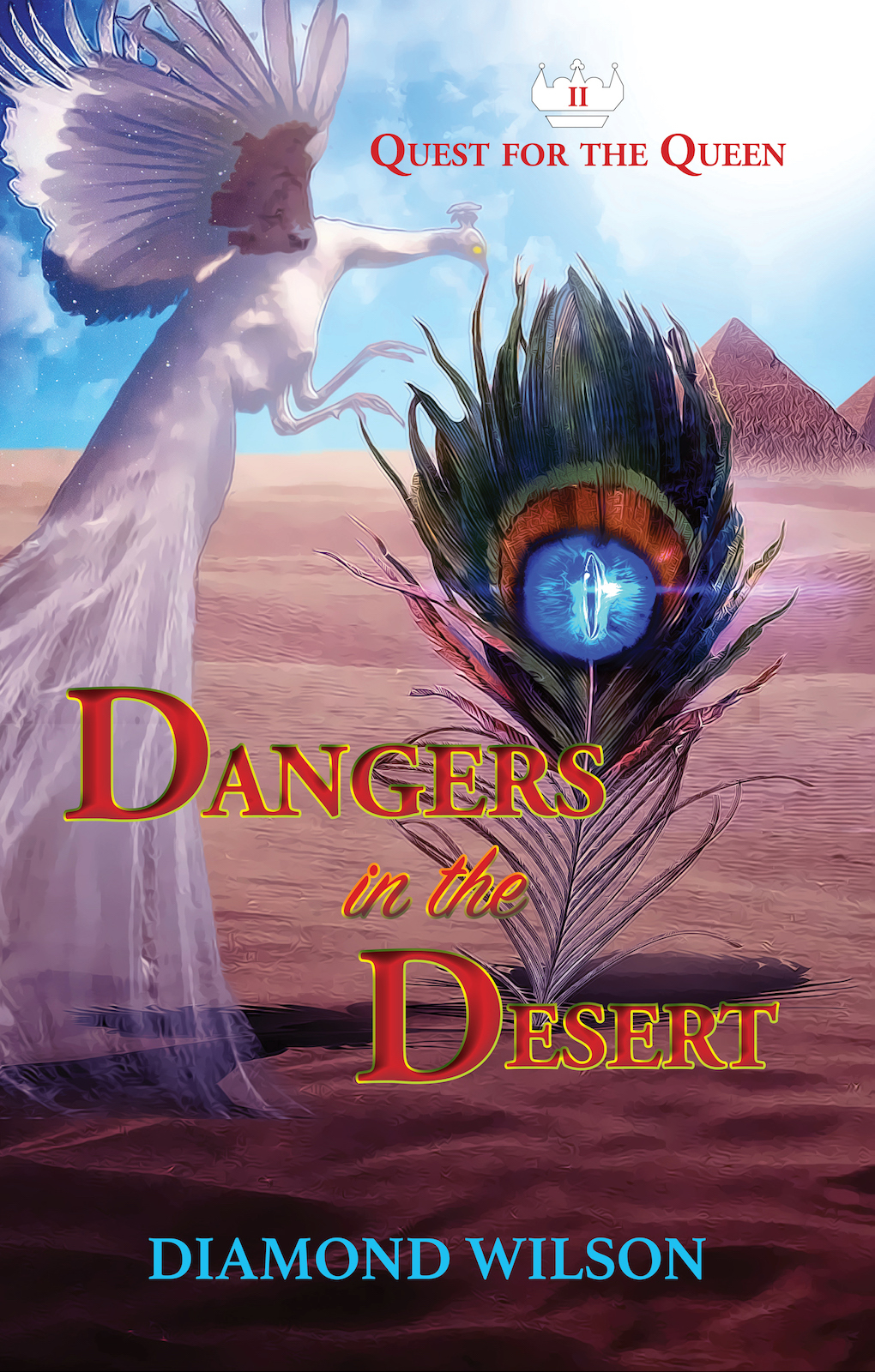Dangers in the Desert (The Quest for the Queen, #2) by Diamond Wilson ...