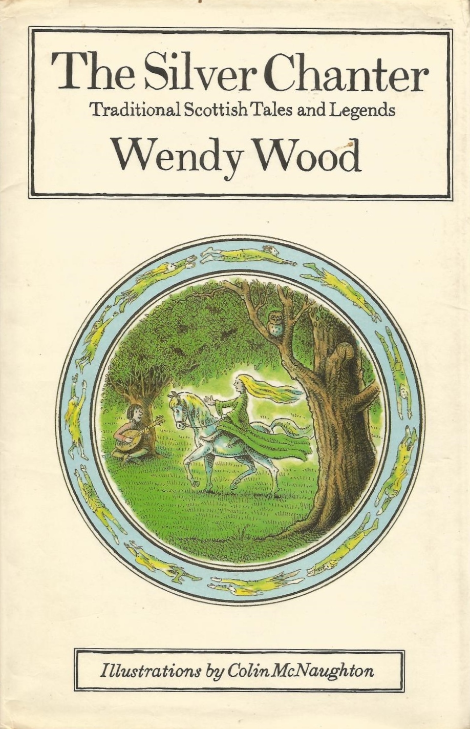 The Silver Chanter: Traditional Scottish Tales and Legends by Wendy ...