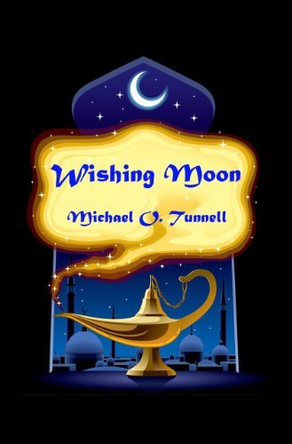 Wishing Moon (The Moon Books Book 1) by Michael Tunnell | Goodreads