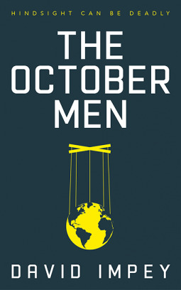 The October Men by David Impey | Goodreads