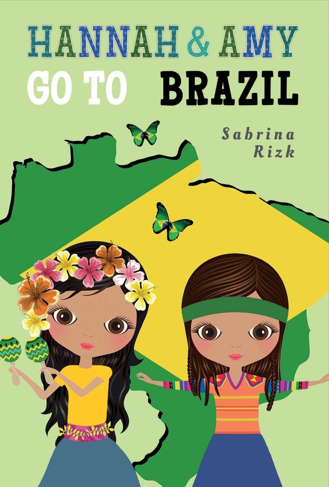 Hannah & Amy Go to Brazil (2) by Sabrina Rizk | Goodreads
