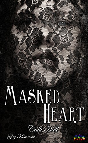 Masked Heart by Calli Hall | Goodreads