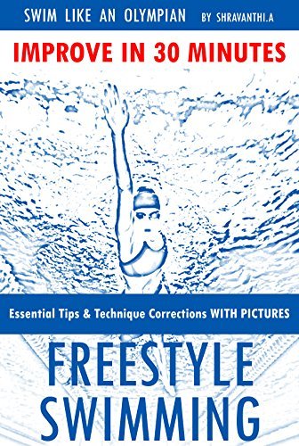 Swim like an Olympian - FREESTYLE SWIMMING: Essential Tips & Technique ...