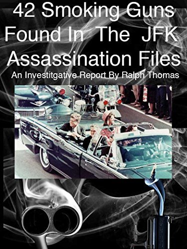 SMOKING GUNS IN THE NEW JFK ASSASSINATION FILES - Volumes I and II ...