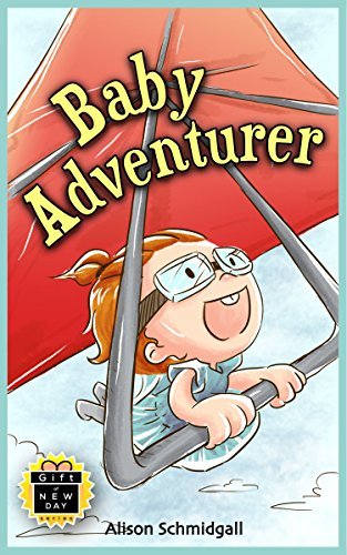 Baby Adventurer: A light-hearted rhyming adventure book for Kids 2-6 ...