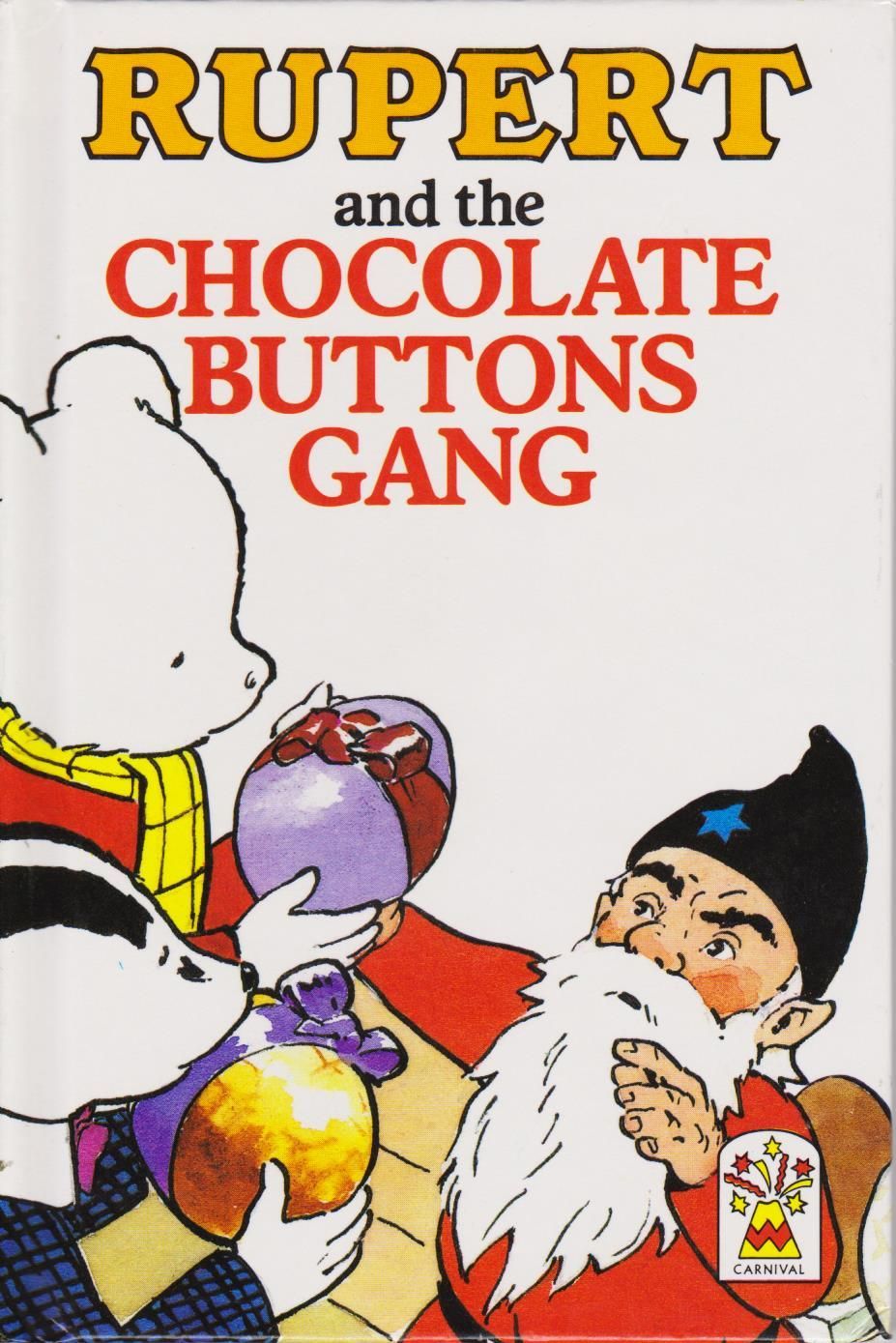Rupert and the Chocolate Buttons Gang by Len Collis | Goodreads