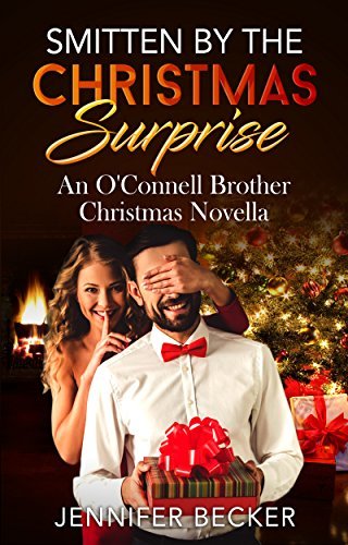 Smitten by the Christmas Surprise: An O'Connell Brother Novella by ...