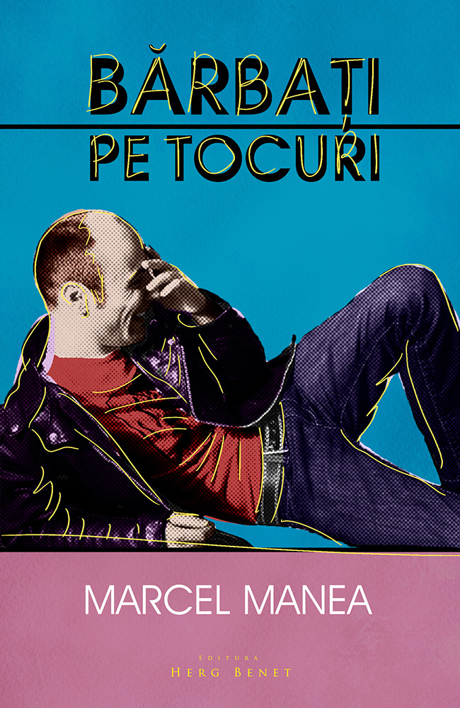 Bărbați pe tocuri by Marcel Manea | Goodreads