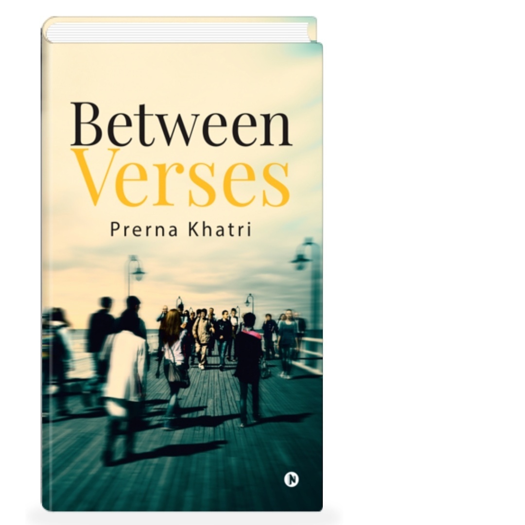 Between Verses by Prerna Khatri | Goodreads
