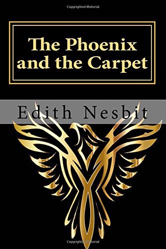The Phoenix and the Carpet (The Psammead Trilogy) by E. Nesbit | Goodreads