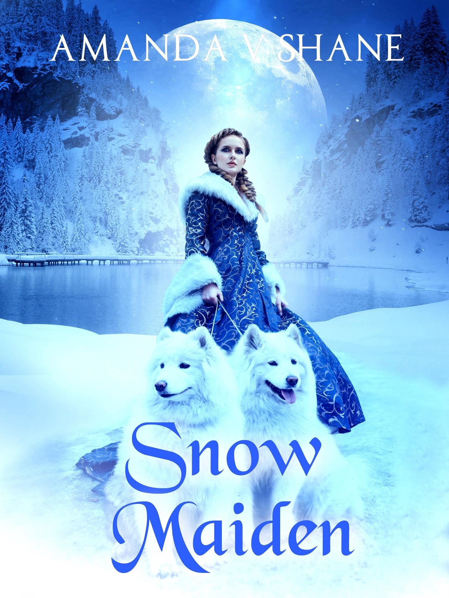 Snow Maiden (Enchanted Lands #1) by Amanda V. Shane | Goodreads