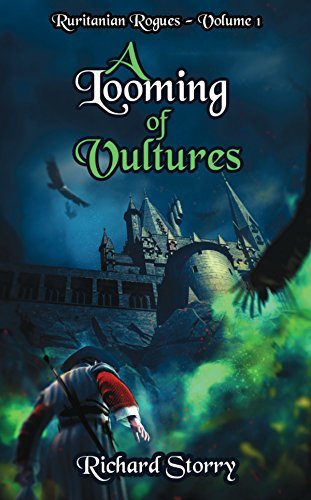 A Looming of Vultures (Ruritanian Rogues #1) by Richard Storry | Goodreads