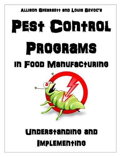 Pest Control Programs in Food Manufacturing: Understanding and ...