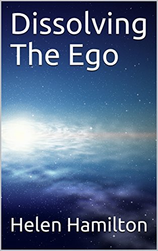 Dissolving The Ego by Helen Hamilton | Goodreads