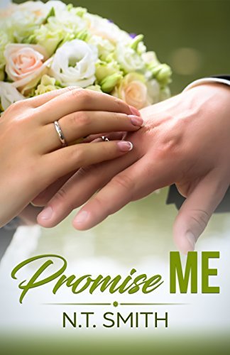 Promise Me: A Contemporary Sweet Romance by N.T. Smith | Goodreads