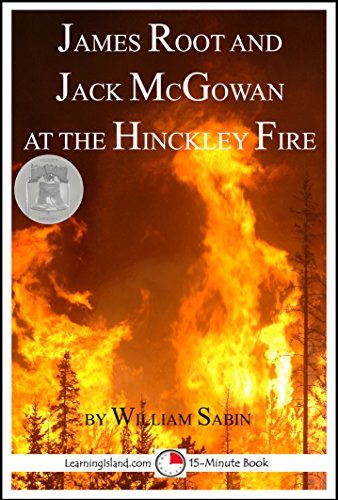James Root and Jack McGowan at the Hinckley Fire: A 15-Minute Heroes in ...