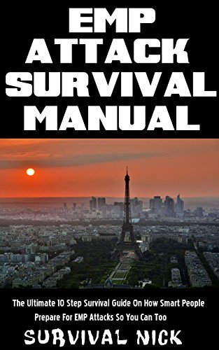 EMP Attack Survival Manual: The Ultimate 10 Step Survival Guide On How ...