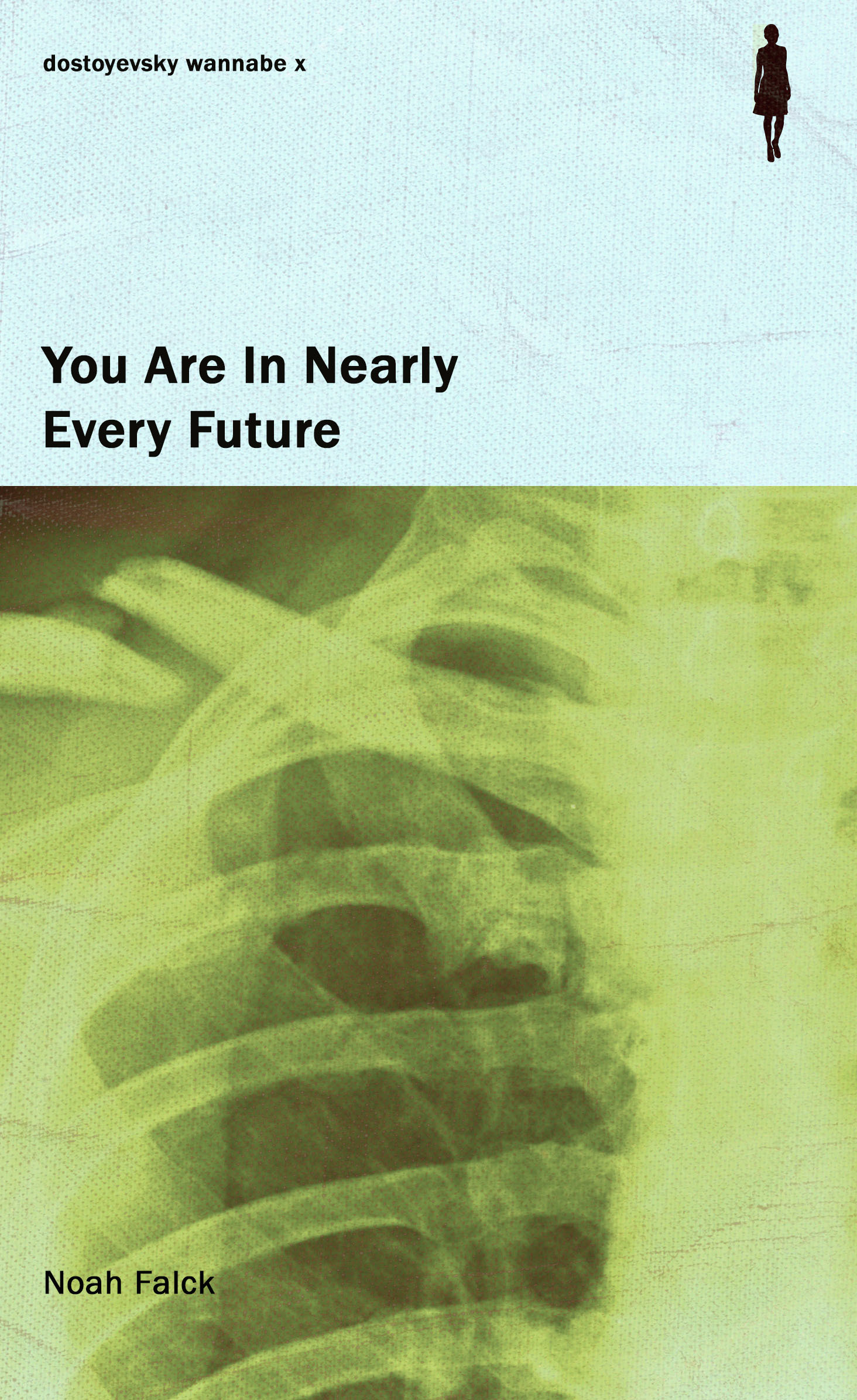 You Are In Nearly Every Future by Noah Falck | Goodreads